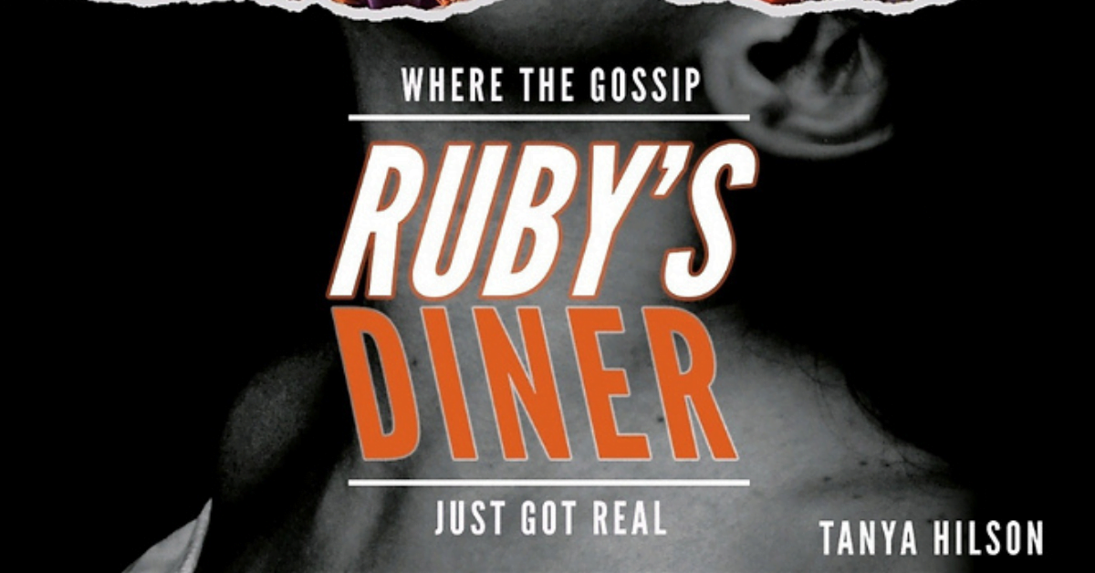 Book of the week: ‘Ruby’s Diner’ by Tanya Hilson - This That Production